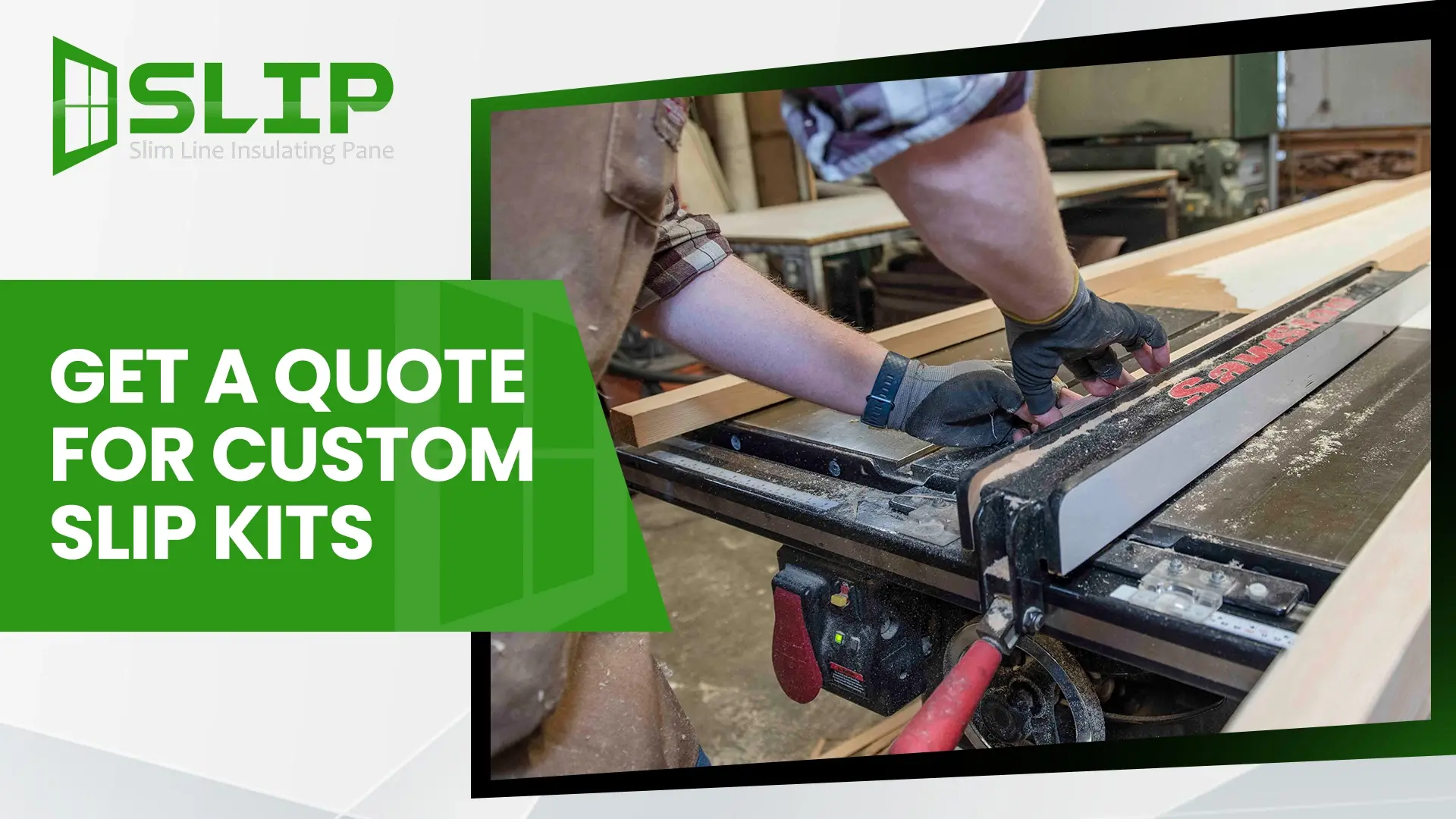 Get a Quote for Custom SLIP Systems | Window SLIP